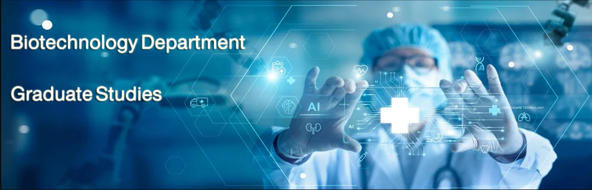 Graduate Studies – Department of Biotechnology College of Science